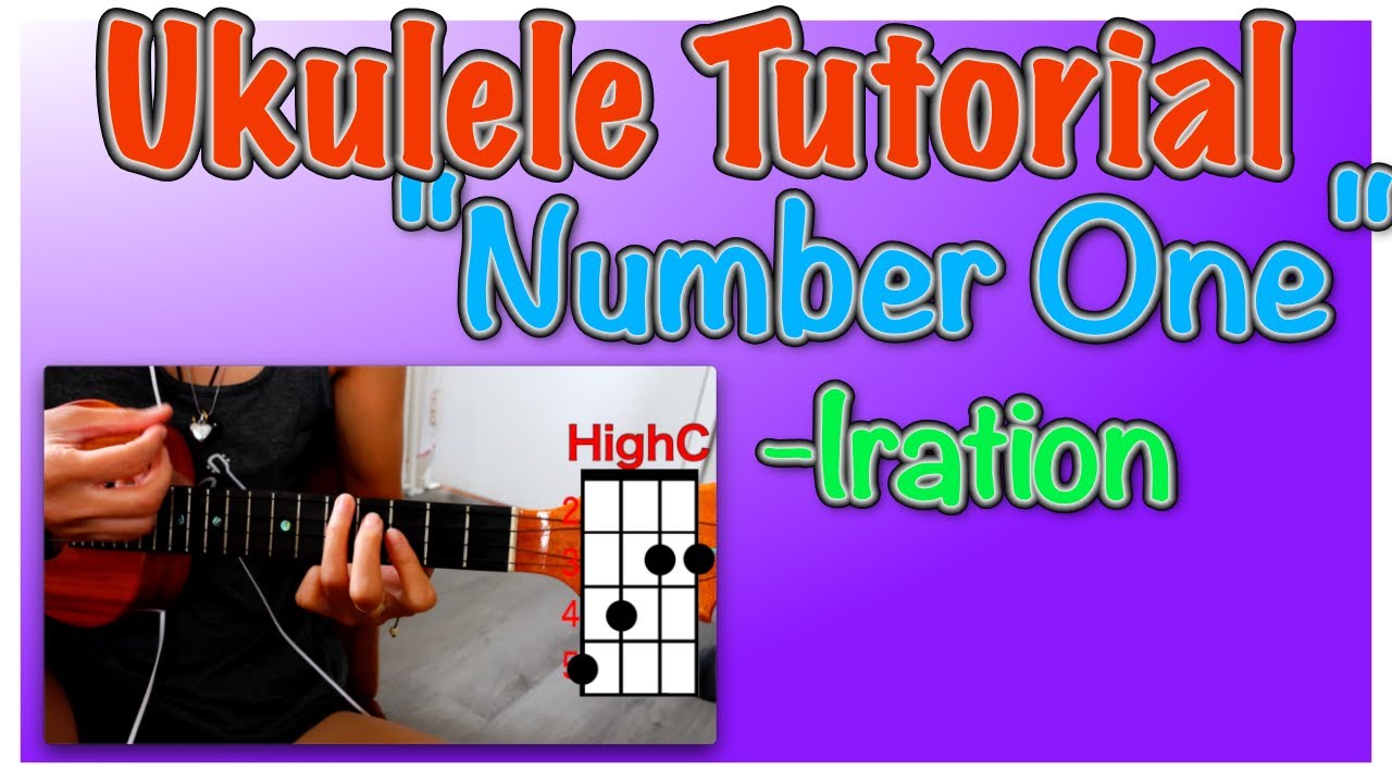 "Number One" Ukulele Tutorial - Iration ft. Kolohe Kai | Teach me ...
