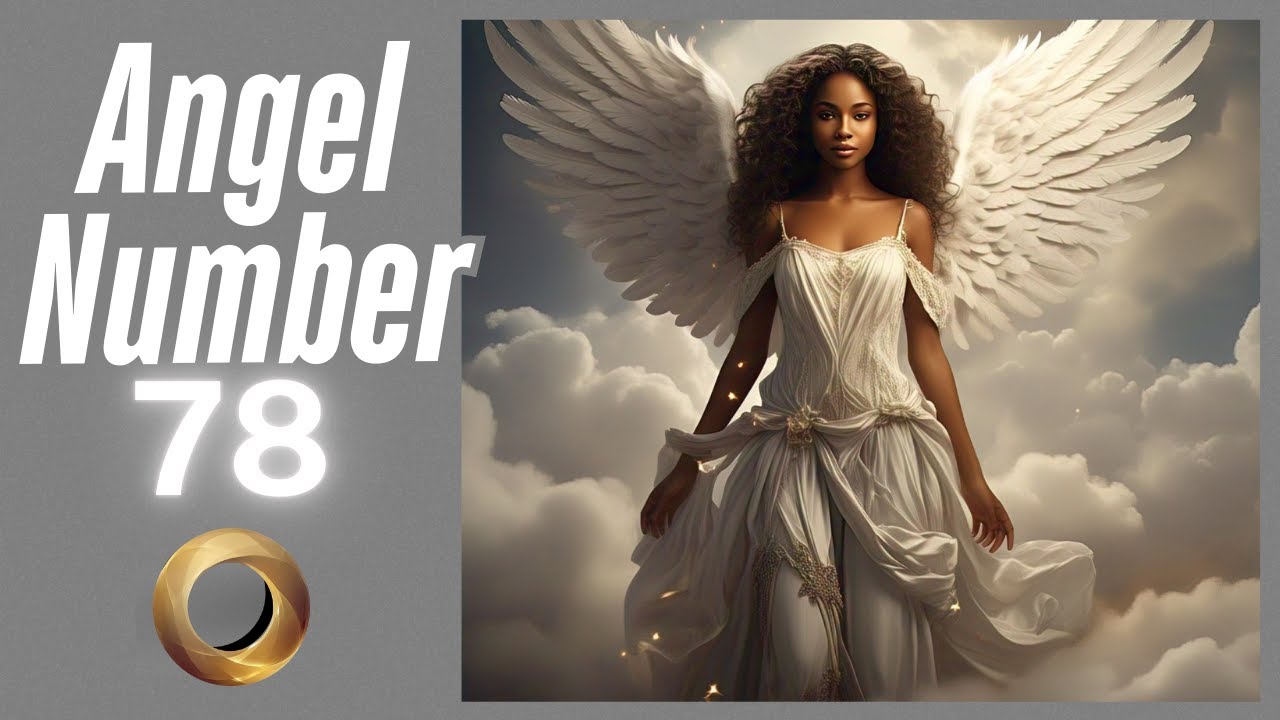 Angel number - 78 - YouTube