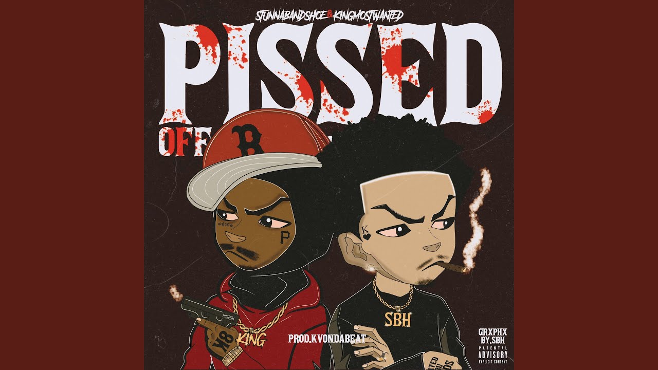 Pissed off (feat. KINGMOSTWANTED) - YouTube
