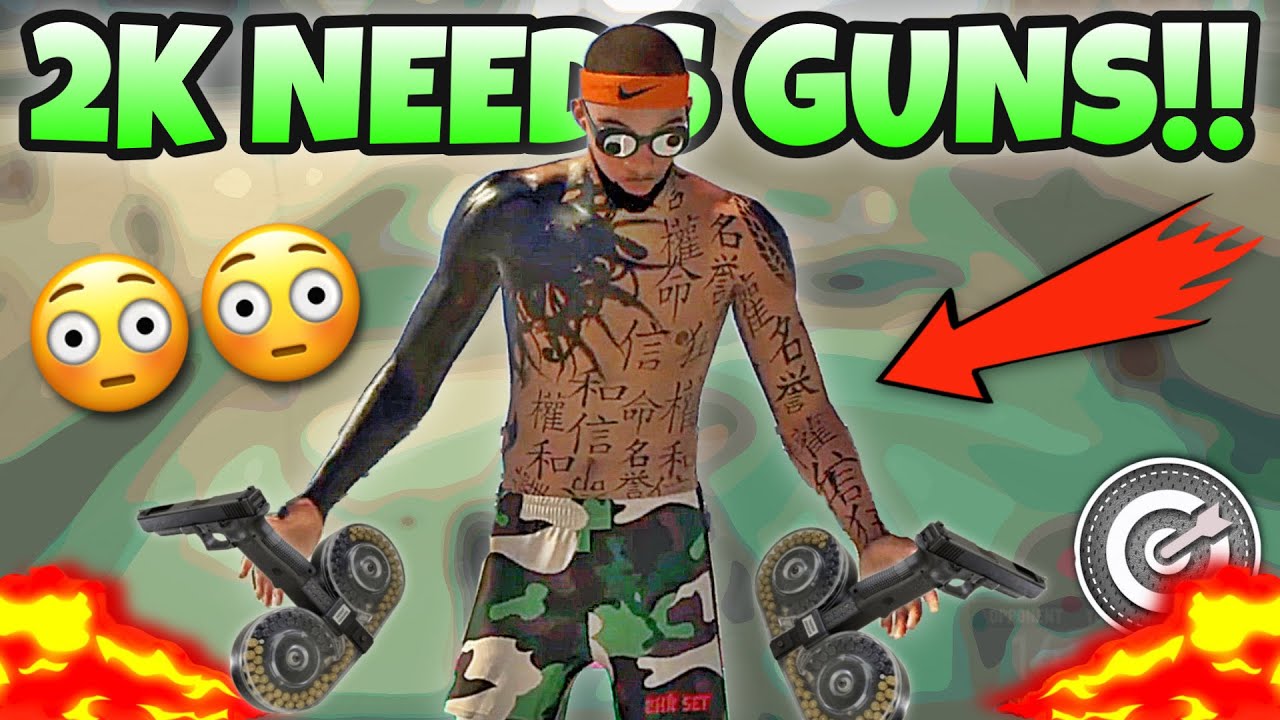 WHY 2K NEEDS GUNS‼️😳 | HEAR ME OUT - YouTube