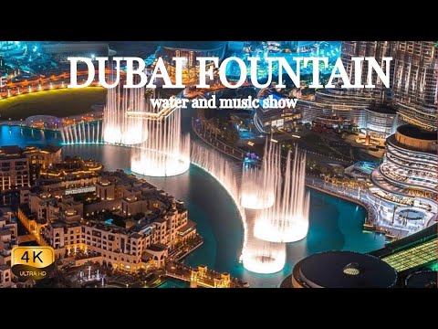 【4K】Dubai Fountain - Water, Music and Light Spectacle in Downtown Dubai
