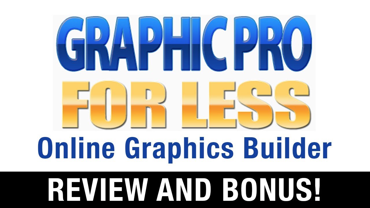 Graphic Pro For Less Bonus - Make Money Using Graphic Pro For Less ...