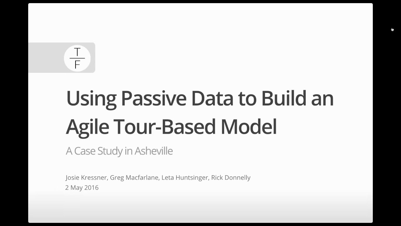 Using Passive Data to Build an Agile Tour-Based Model: A Case Study in ...