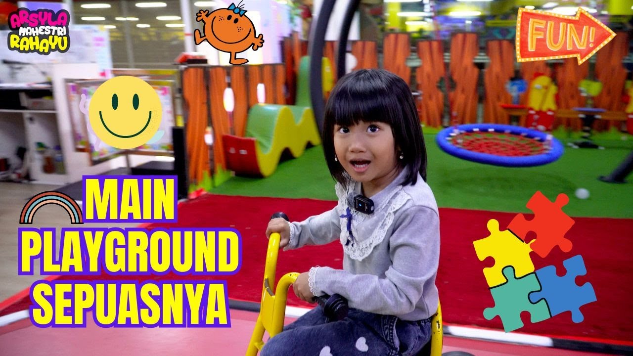 ARSYLA MAIN PLAYGROUND SEPUASNYA!! BERMAIN DI PLAYGROUND PART 3 - YouTube