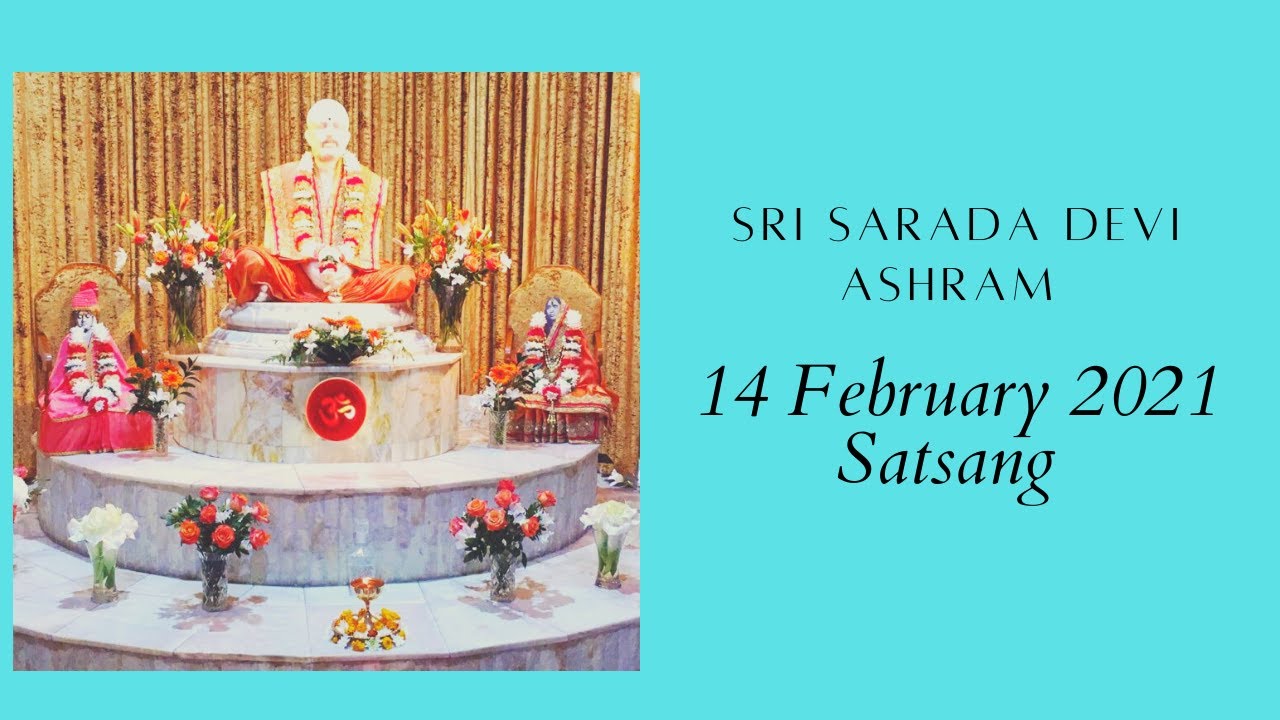 Sri Sarada Devi Ashram Satsang- 14/02/2021 - YouTube