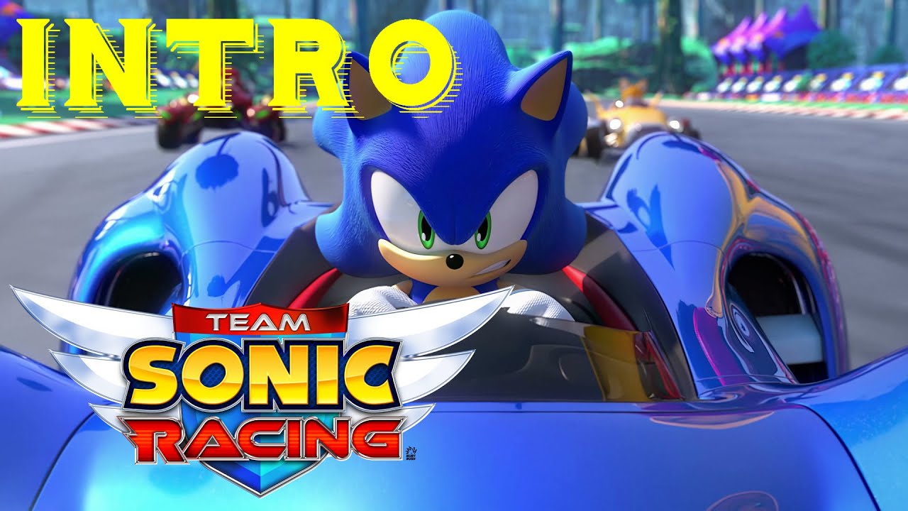 Team Sonic Racing - Intro (Original quality) - YouTube
