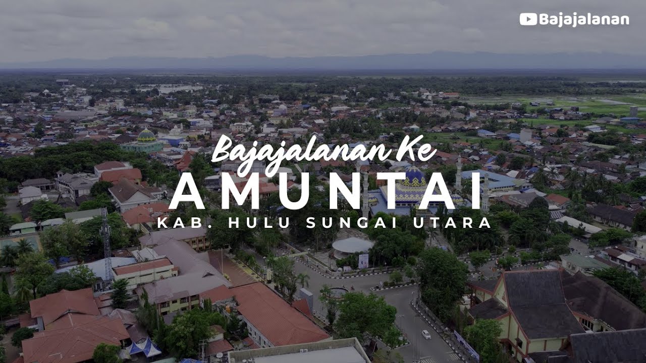 Bajajalanan Ke Amuntai Kab Hulu Sungai Utara #107 - YouTube