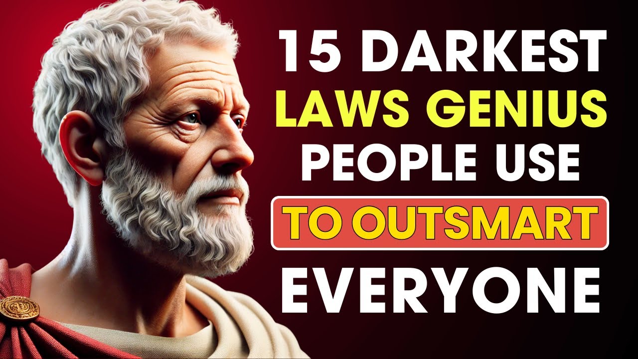 15 Darkest Laws GENIUS People Use To OUTSMART Everyone | Stoic ...