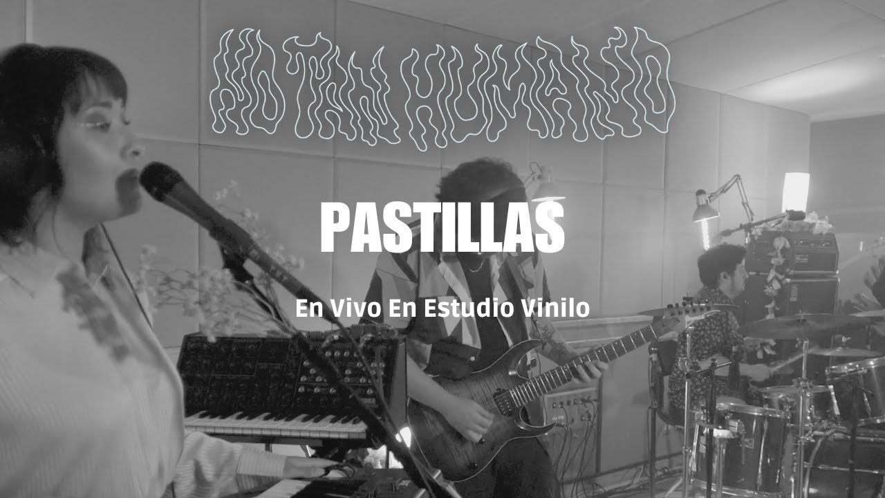 No Tan Humano - Pastillas (En Vivo En Estudio Vinilo) - YouTube