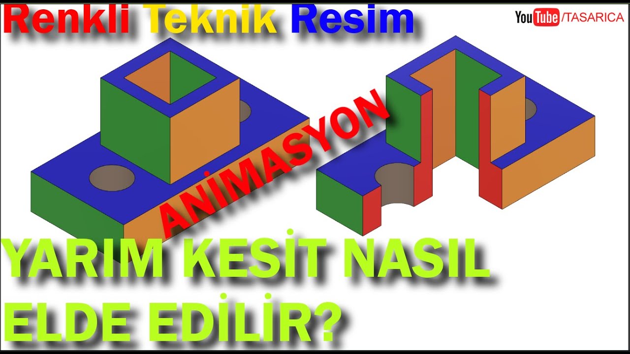 Kesitler; Yarım Kesit Nasıl Elde Edilir? Kesit Görünüşler, Kesit Alma ...