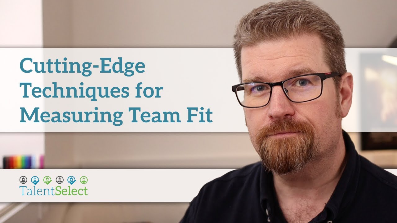Cutting-Edge Techniques for Measuring Team Fit - YouTube