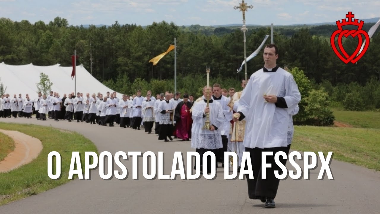 O Apostolado da FSSPX - YouTube