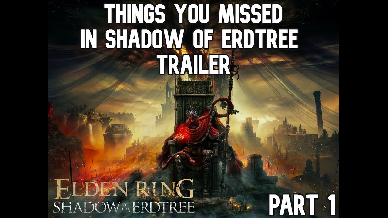 Elden Ring DLC - Things You Missed in the trailer of Shadow of the Erd ...