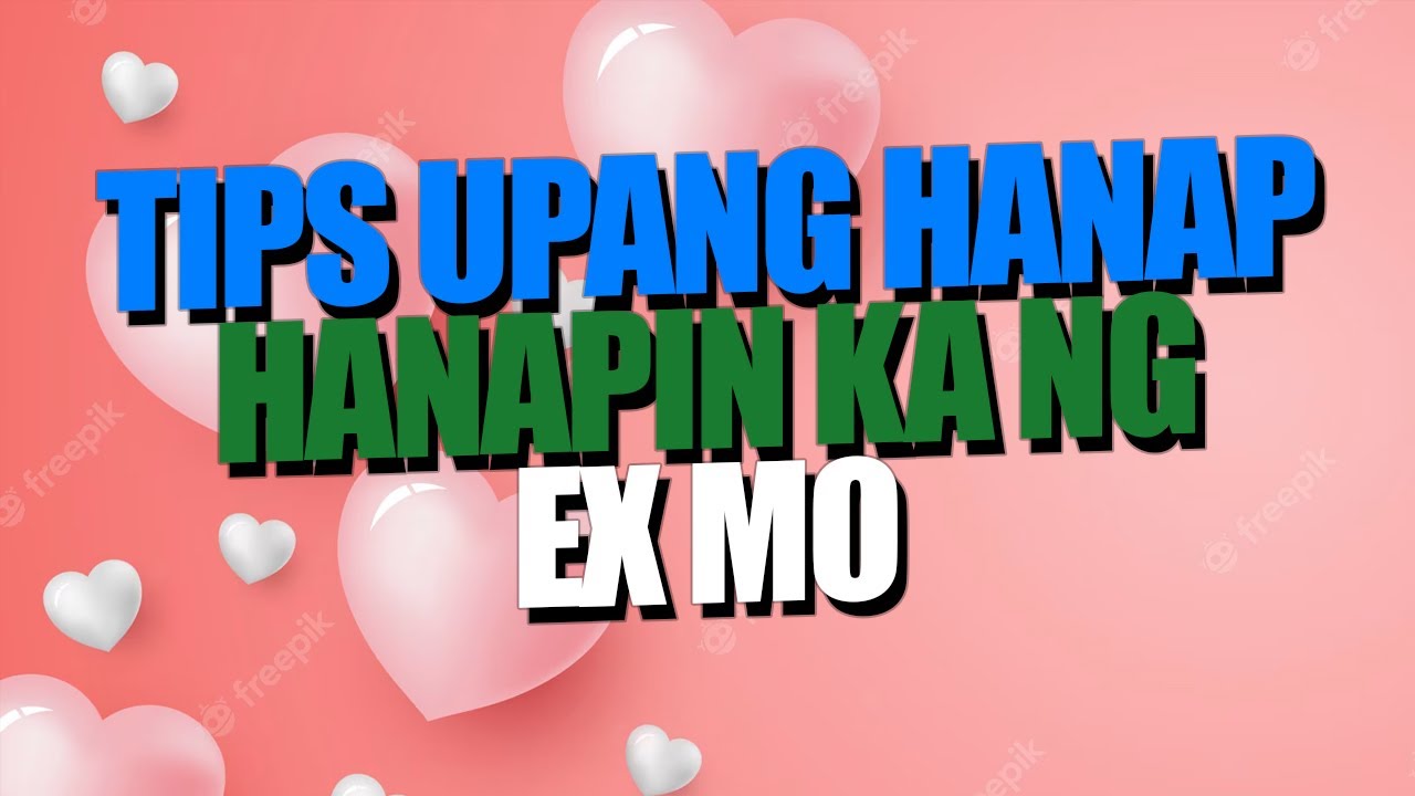TIPS UPANG HANAP HANAPIN KA NG EX MO | Recover - YouTube