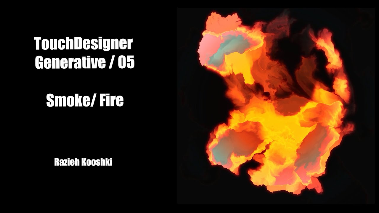 TOUCHDESIGNER Tutorial - Generative Art / 05 (Smoke, Fire) - YouTube