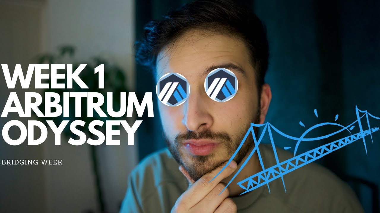 Arbitrum Odyssey - Week 1 Bridging Week - YouTube
