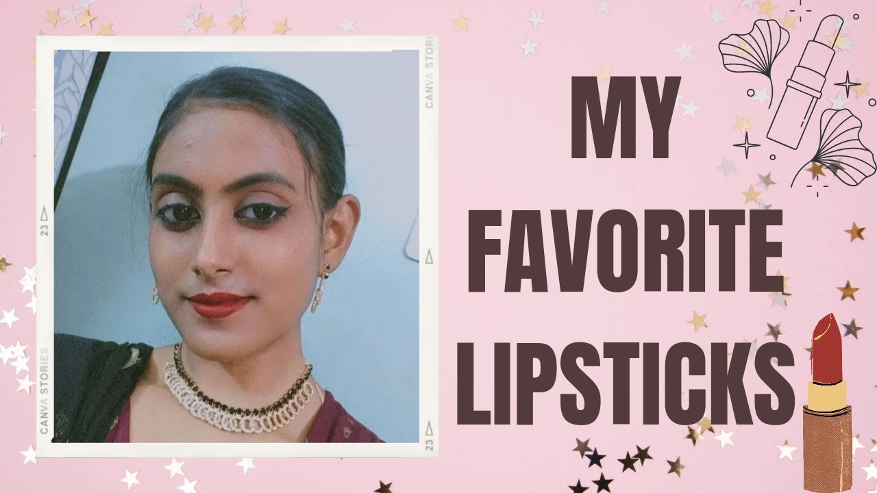 My Current Fav Lipsticks! 💄||Snigdha Saha - YouTube