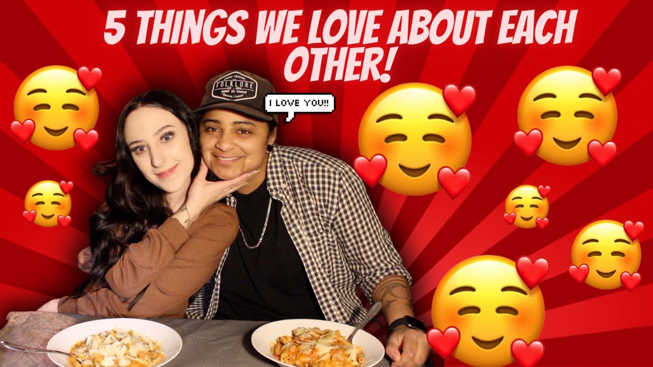 5 THINGS WE LOVE ABOUT EACH OTHER * so cute *🥰 - YouTube