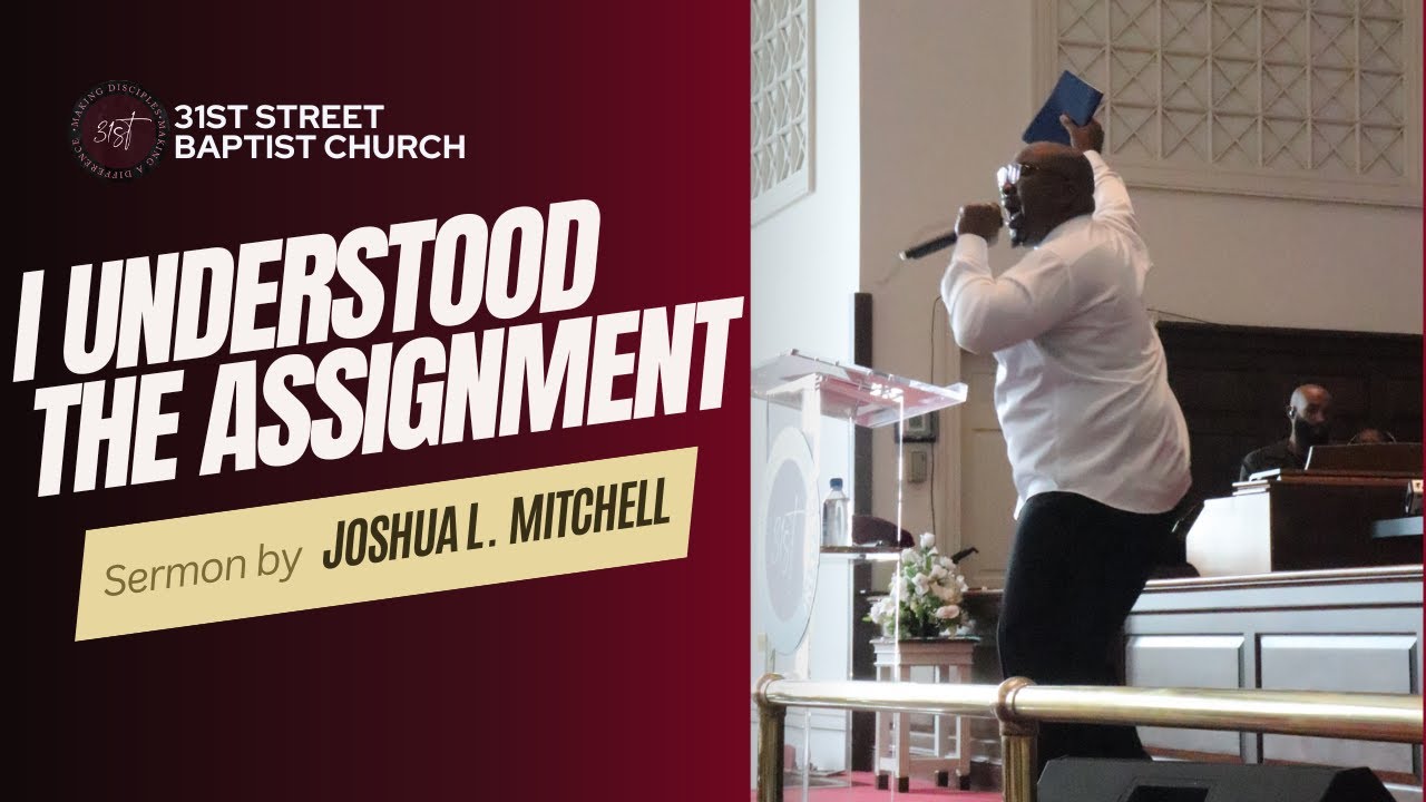 I Understood The Assignment | Pastor Joshua L. Mitchell | We Outside - YouTube