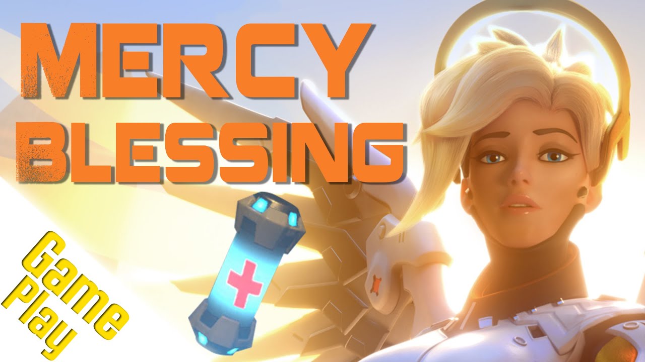 A Blessing for All Overwatch Team Chat Mercy Gameplay With ...