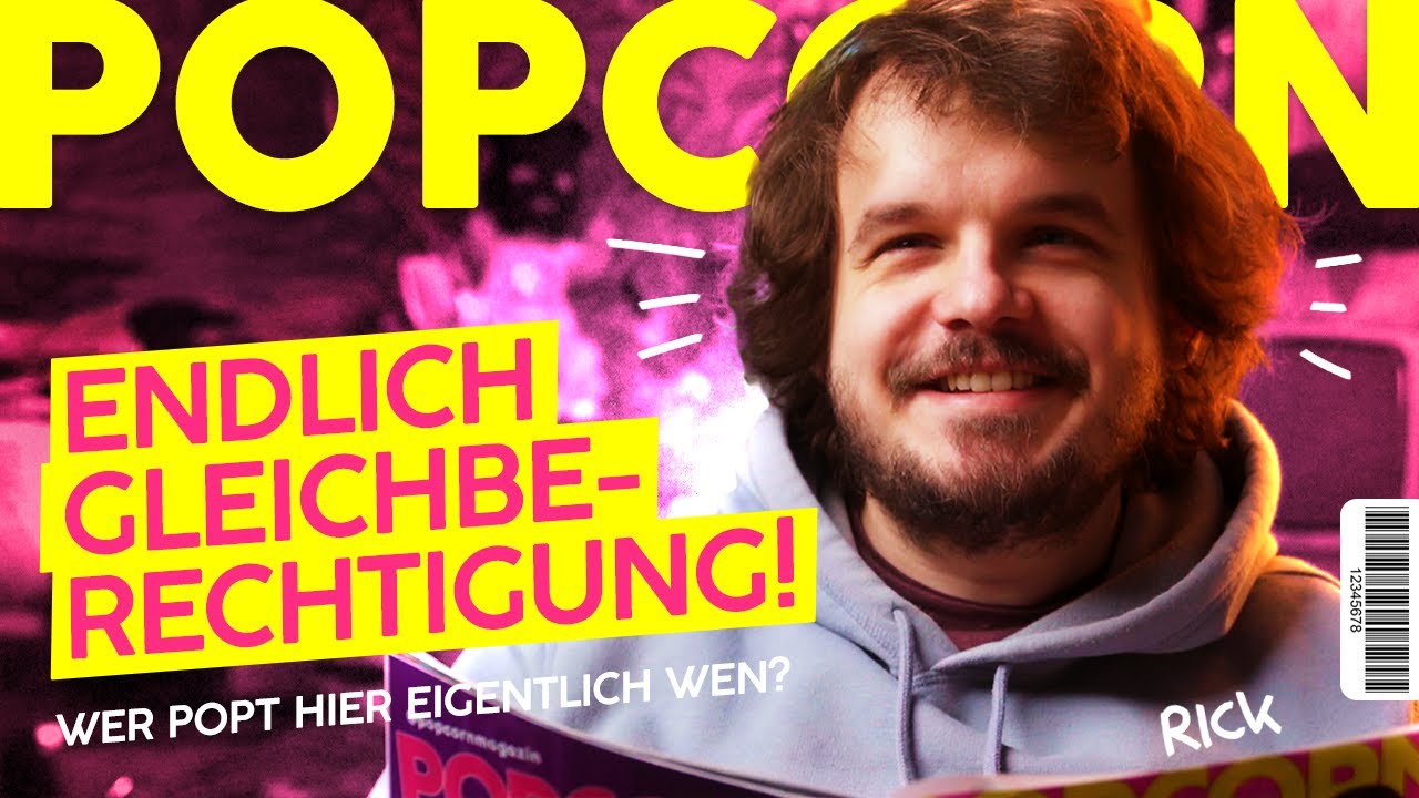 Die POPCORN bringt Gleichberechtigung! - Zeitschrift-Zeit - YouTube