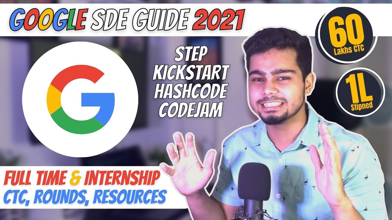 Google SDE Guide 2021 🔥 | How to get an Interview Call? 🤔 | STEP ...