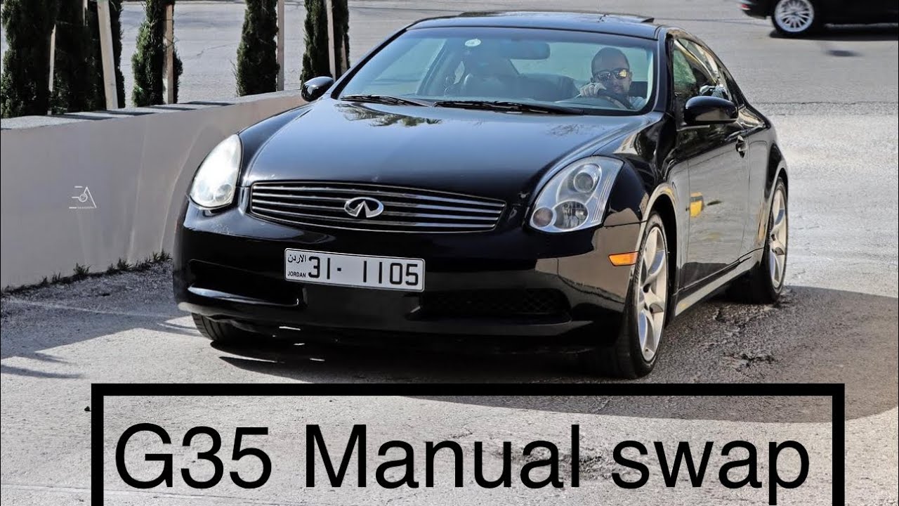 Infiniti G35 Manual Swap! تحويل الانفينيتي جي ٣٥ للجير العادي - YouTube