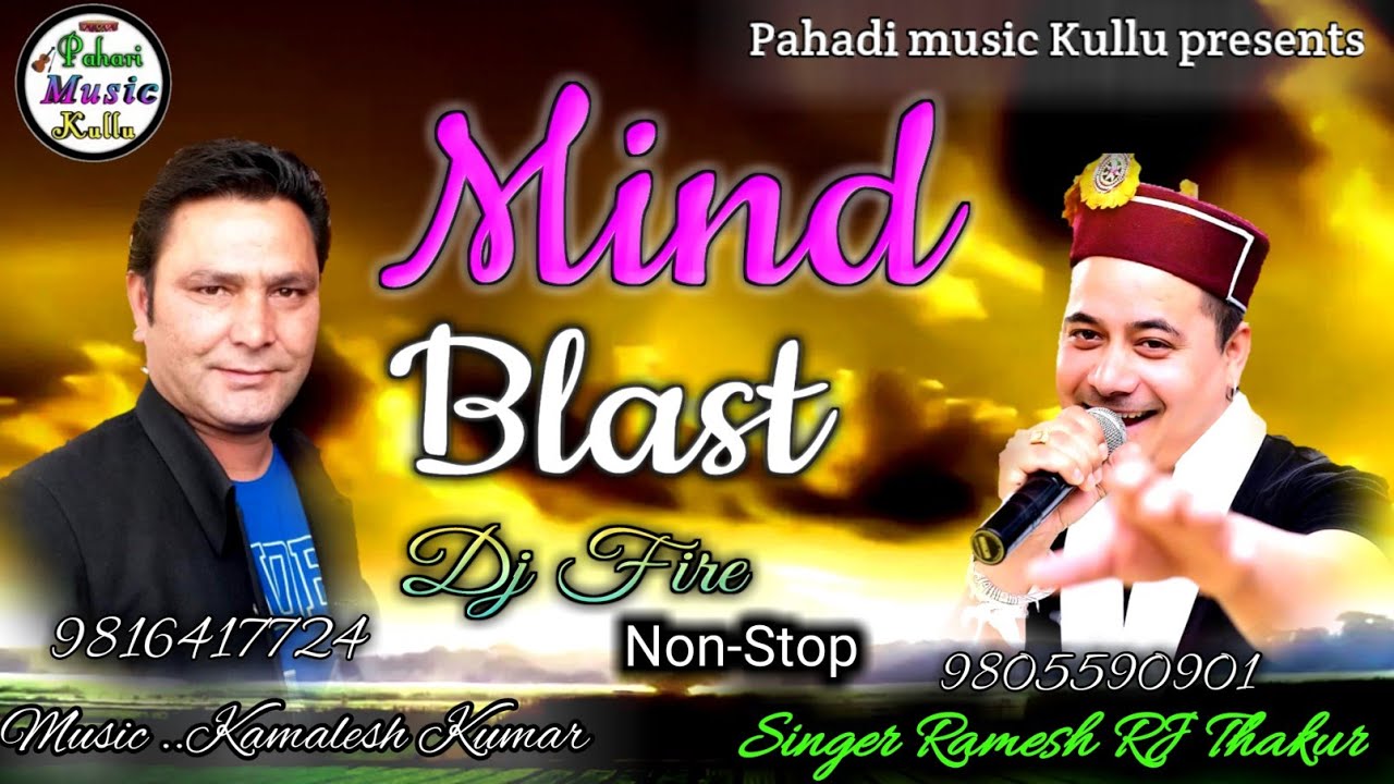Mind Blast Latest Himachali non stop | Ramesh RJ Thakur |kamlesh Kumar ...