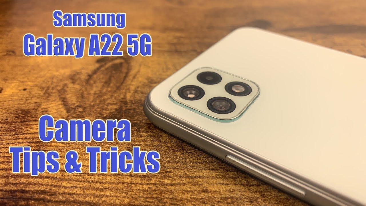 Samsung Galaxy A22 5G - Camera Tips & Tricks - YouTube
