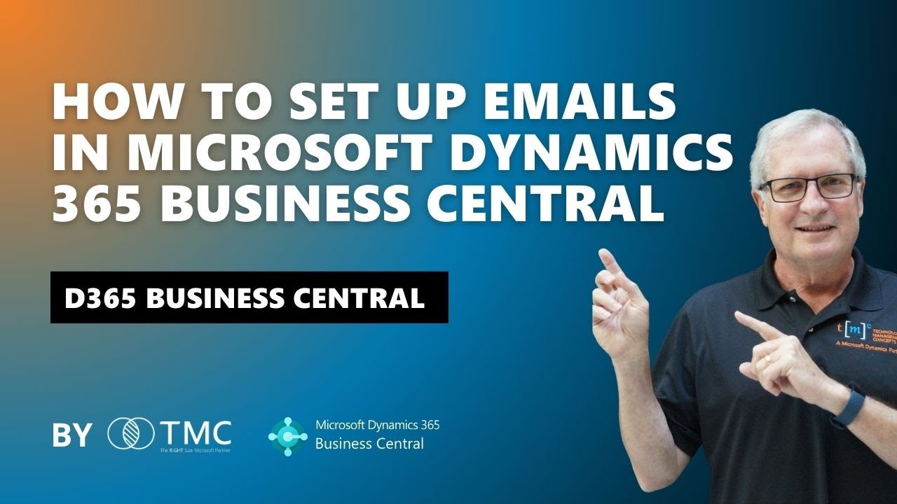 How to Set Up Email in Microsoft Dynamics 365 Business Central - YouTube