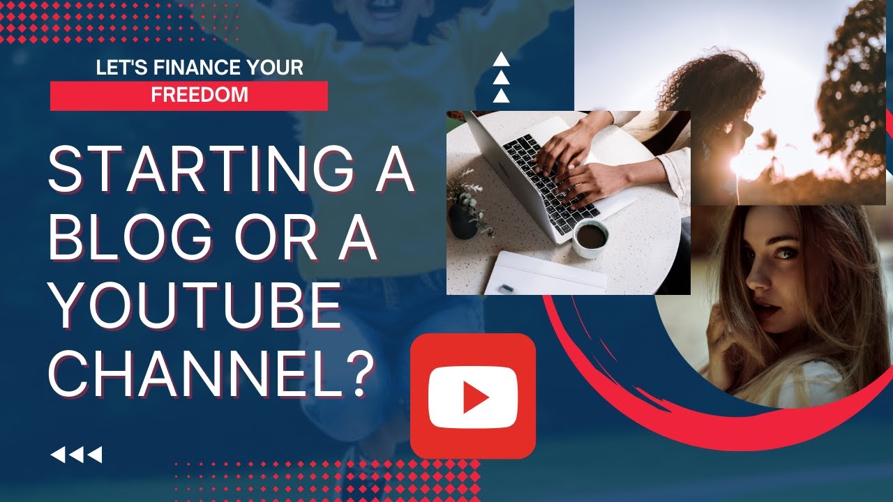 Which is Better to Start? Lessons I've Learned as Blogger and YouTuber ...