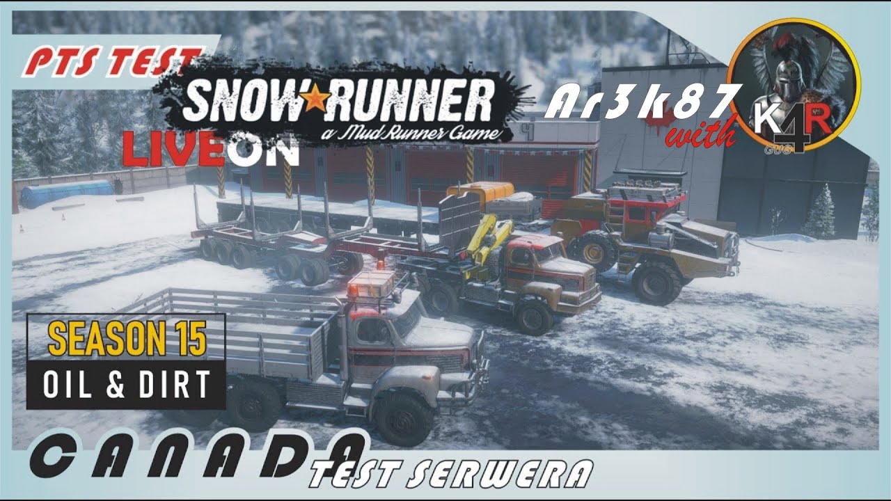 SnowRunner Season 15 - PTS - OIL&DIRT - czy to będzie kolejny AMUR - co ...