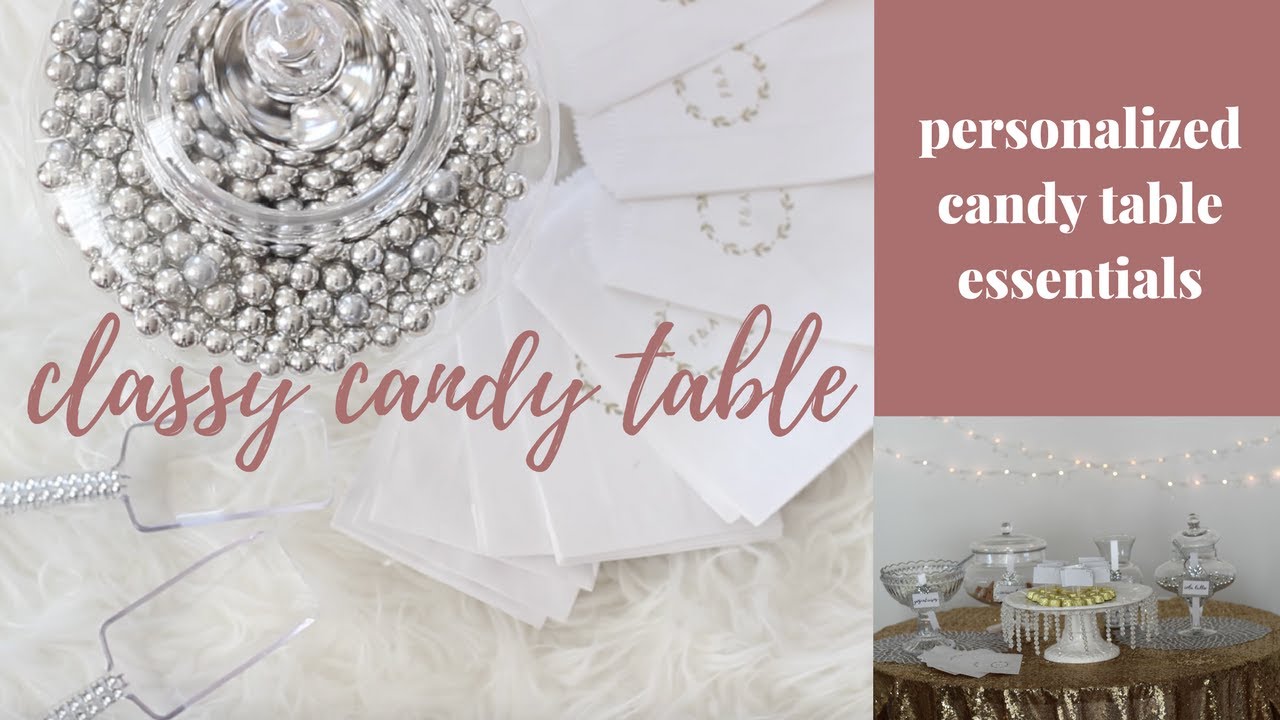 DIY CLASSY CANDY TABLE: Inexpensive Personalized Essentials Tutorial ...