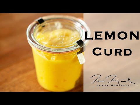Lemon Curd / Limon Kaymağı | Şemsa Denizsel