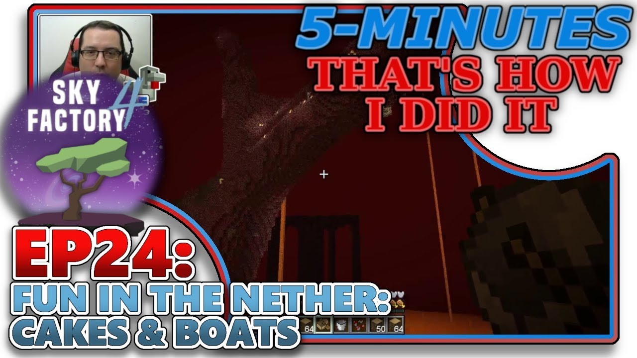 [SKY FACTORY 4] EP24 - TELEPASTRIES: FUN IN THE NETHER: NETHER CAKE ...