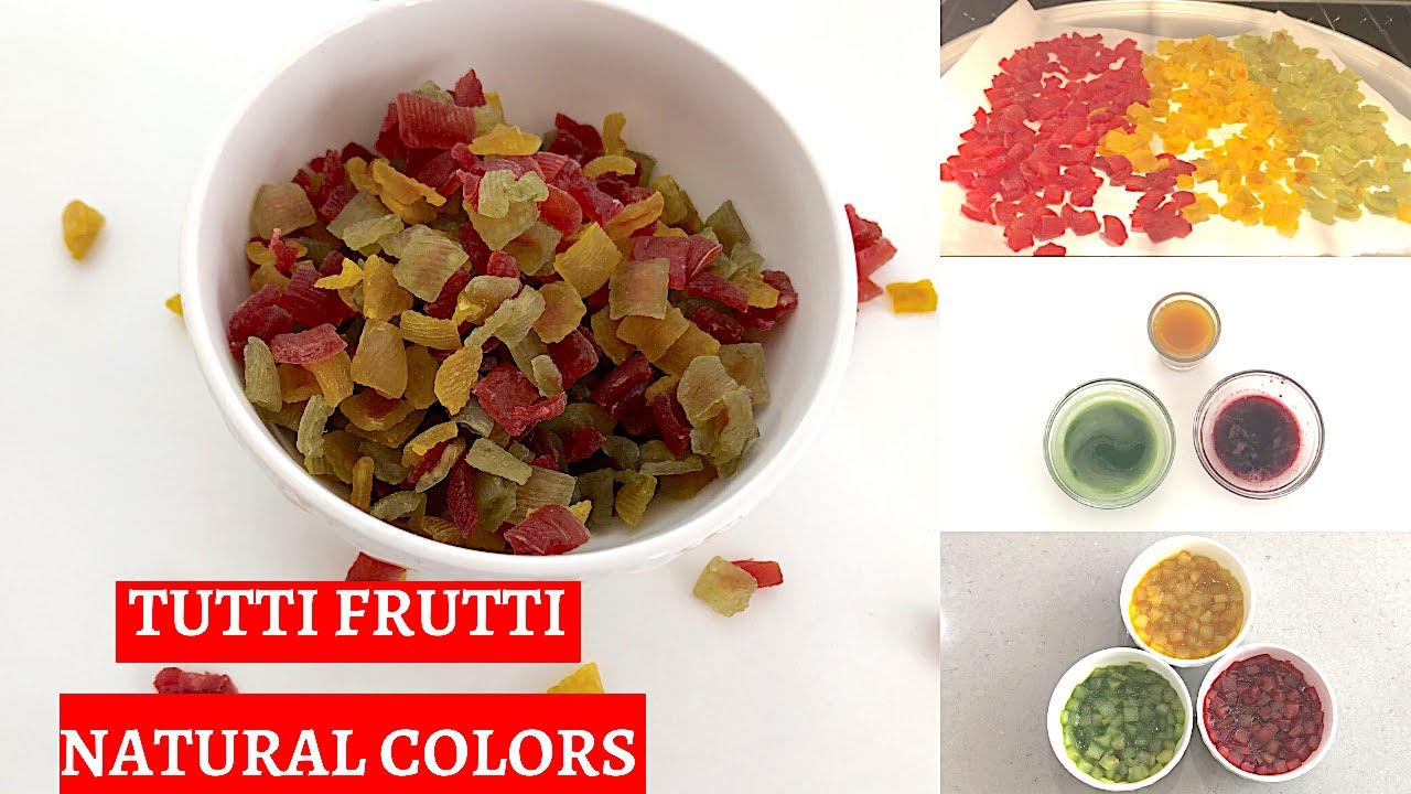 TUTTI FRUTTI with NATURAL COLORS - YouTube