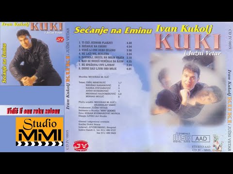 Ivan Kukolj Kuki i Juzni Vetar -  Vidis li onu reku zelenu (Audio 1998)