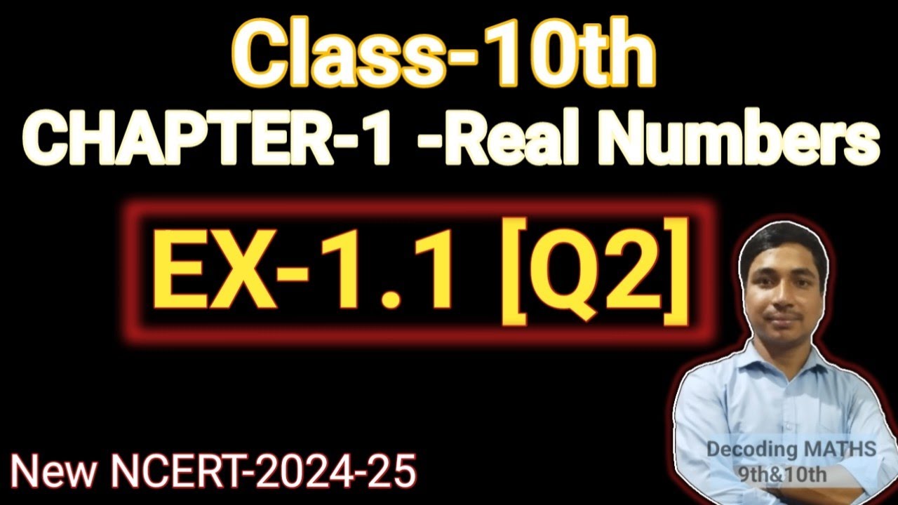 CLASS-10TH , EX-1.1 ,Q-2 |NCERT MATHS BY DECODING MATHS - YouTube