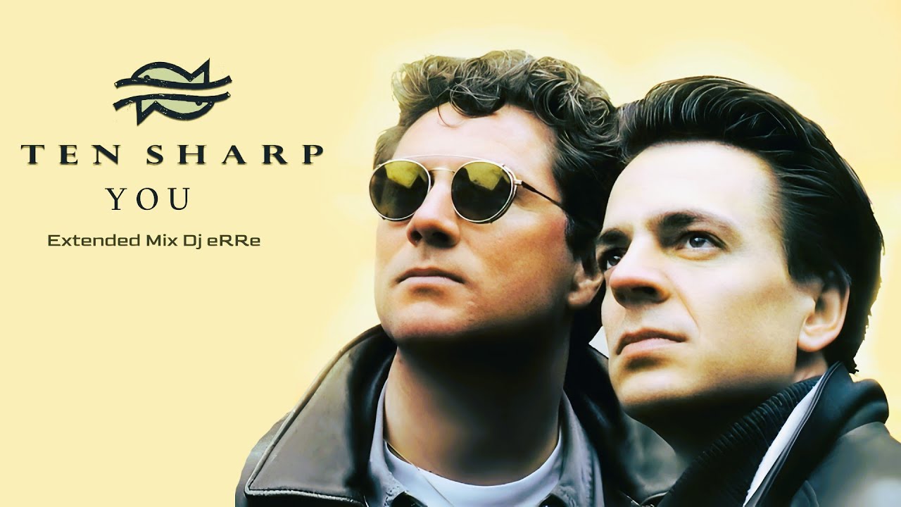 Ten Sharp - You (Extended Mix Dj eRRe) Download link in description ...