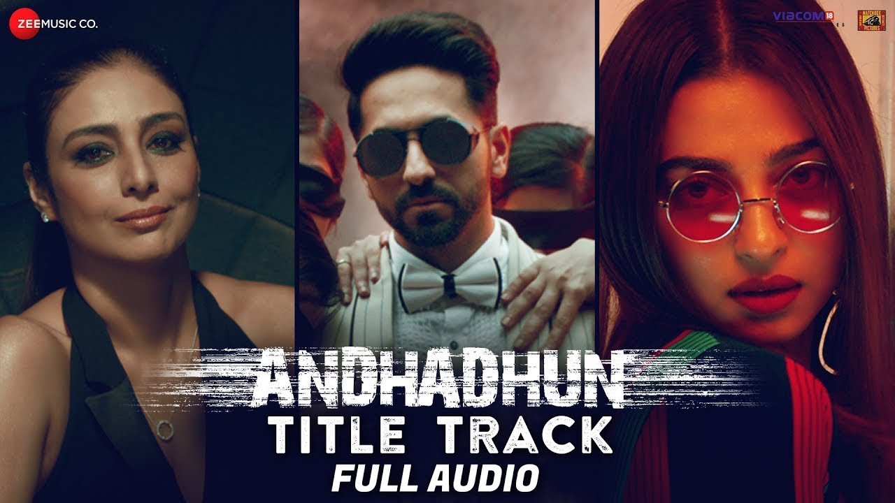 AndhaDhun Title Track Ft. Raftaar (Lyrical Video) | Ayushmann Khurrana ...