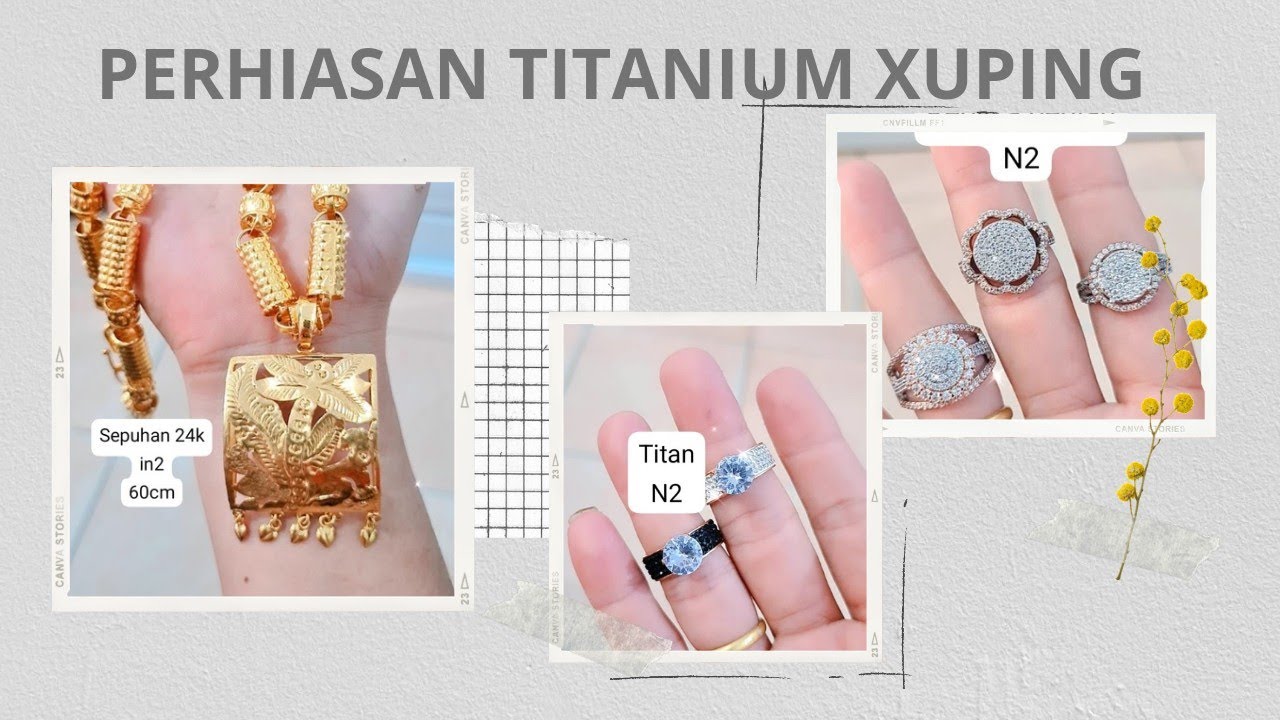 CUMA DISINI PALING LENGKAP PERHIASAN TITANIUM XUPING #KALUNG #CINCIN #GELANG - YouTube