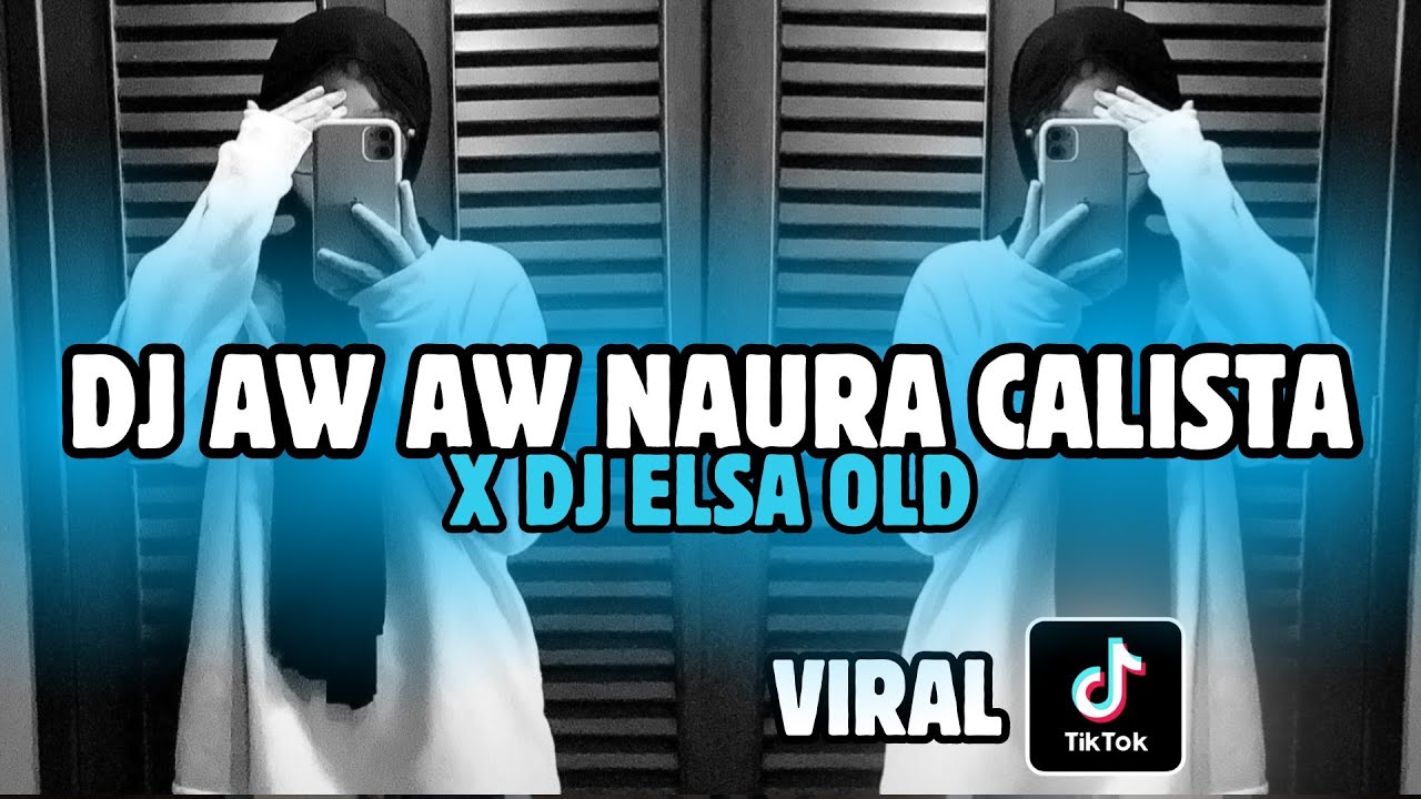 DJ AW AW AW SOUND NAURA CALISTA🎧SOUND JJ🥰VIRAL FYP 2024 - YouTube