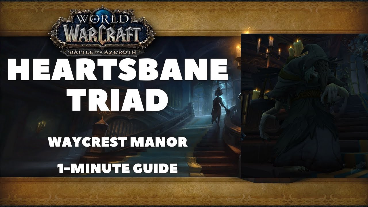 Heartsbane Triad Guide: Waycrest Manor First Boss - YouTube