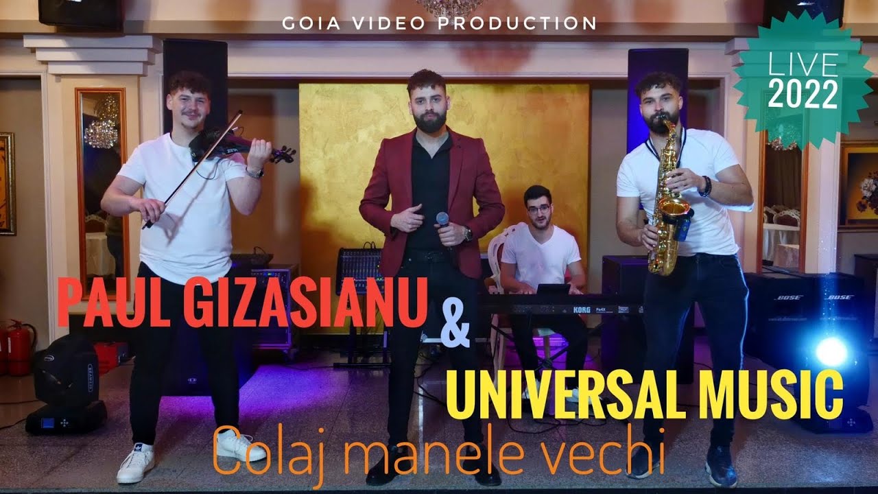 Paul Gizasianu & Universal Music🪐Colaj Manele Vechi☞Live 2022 (Cover ...