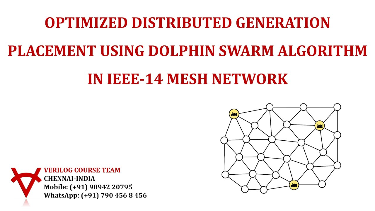 OPTIMIZED DISTRIBUTED GENERATION PLACEMENT USING DOLPHIN SWARM ...
