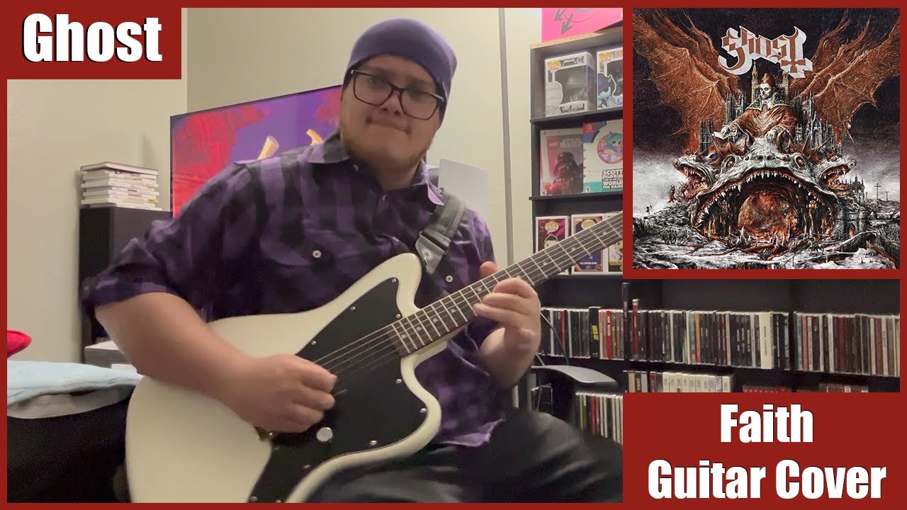 Ghost - Faith (Guitar Cover) - YouTube