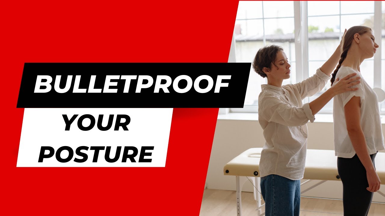 Bulletproof Your Posture Workshop - YouTube