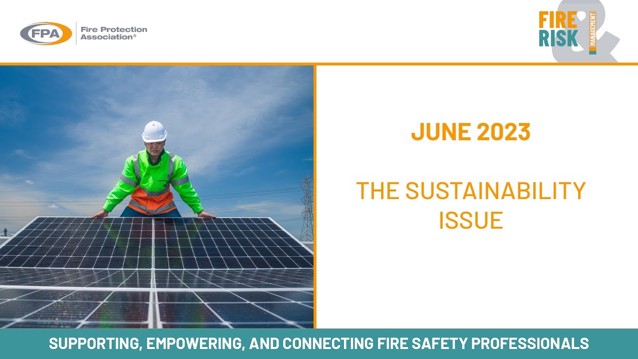The Sustainability Issue - June 2023 | Fire & Risk Management Journal ...