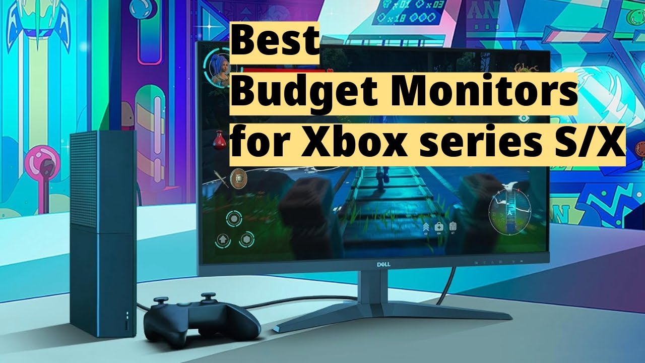 3 Best Budget Gaming Monitors for Xbox series S and X in 2025 - YouTube