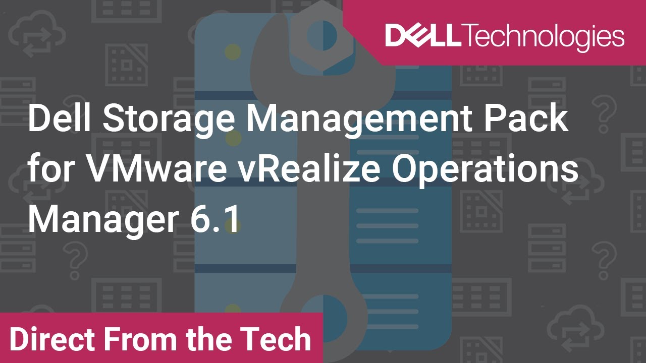 Dell Storage Management Pack for VMware vRealize Operations Manager 6.1 - YouTube